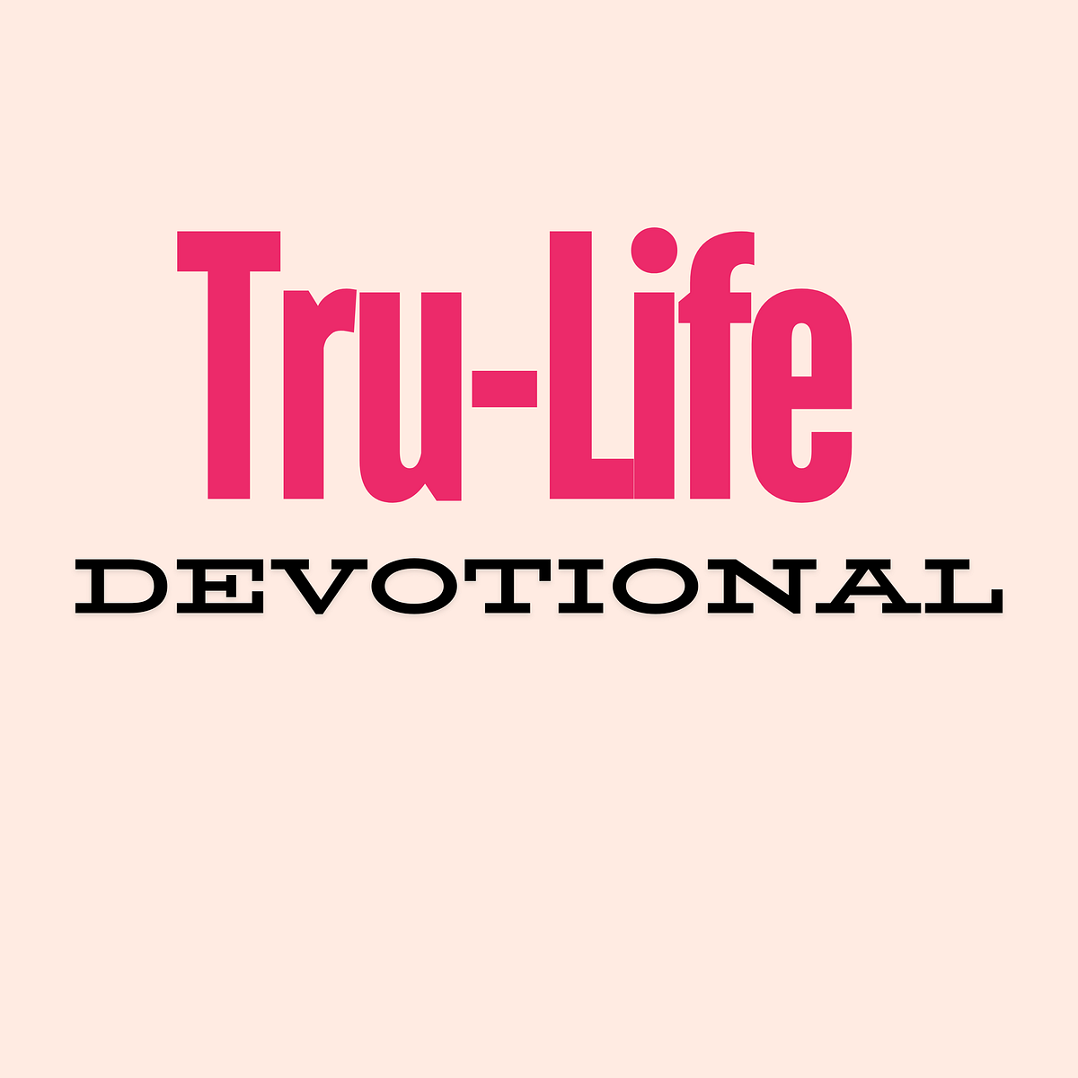 Tru-Life Devotional - Medium