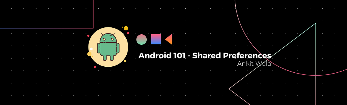 Android 101 - Medium