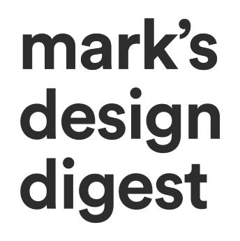 Mark’s Design Digest - Medium