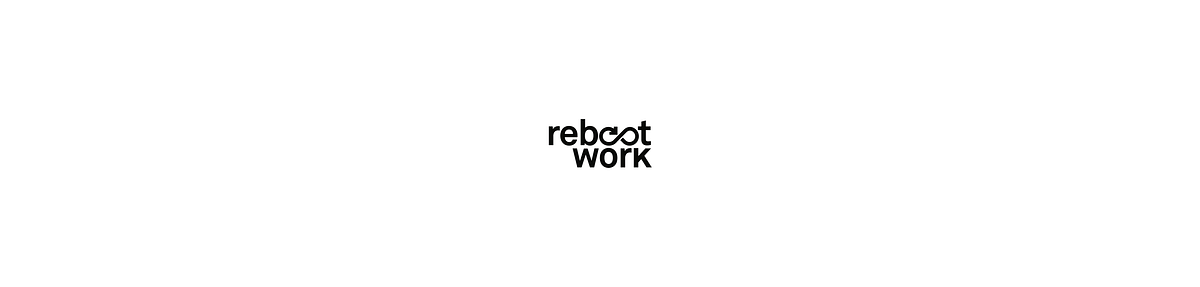 Reboot Work - Medium