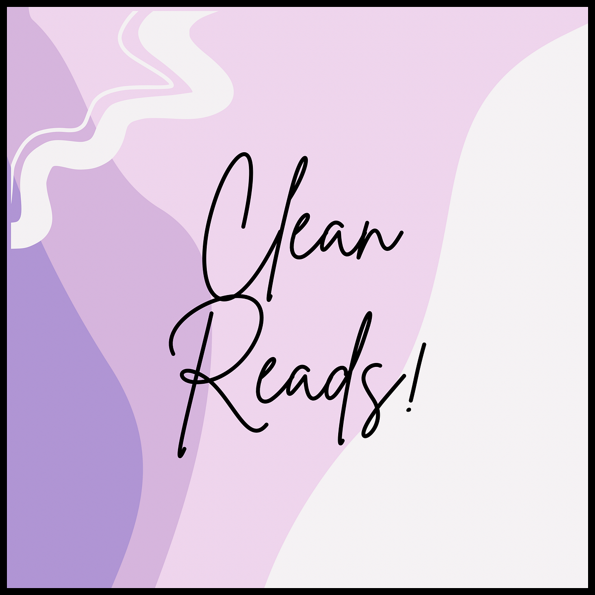 Clean Reads - Medium