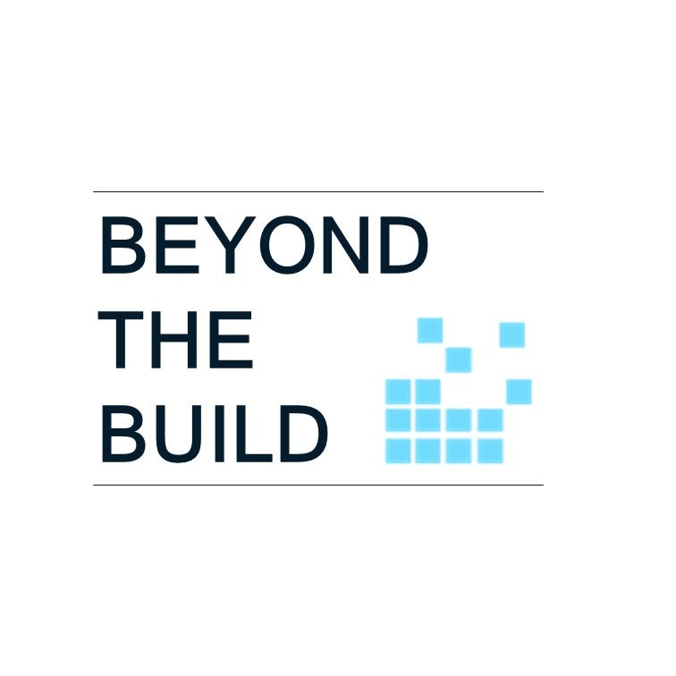 Beyond the Build - Medium