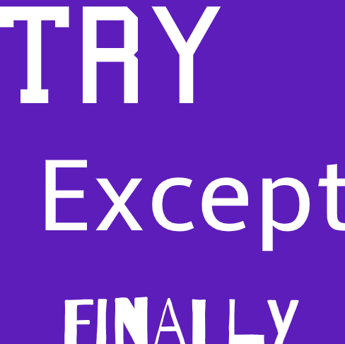 try: except: finally: - Medium