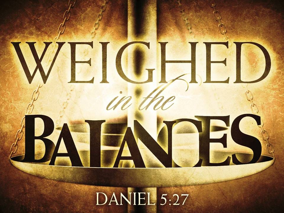 WEIGHED IN THE BALANCES – Medium