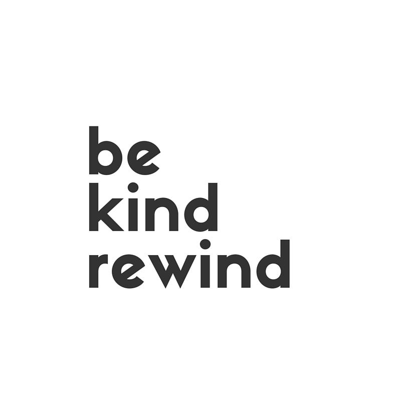 Be Kind Rewind - Medium