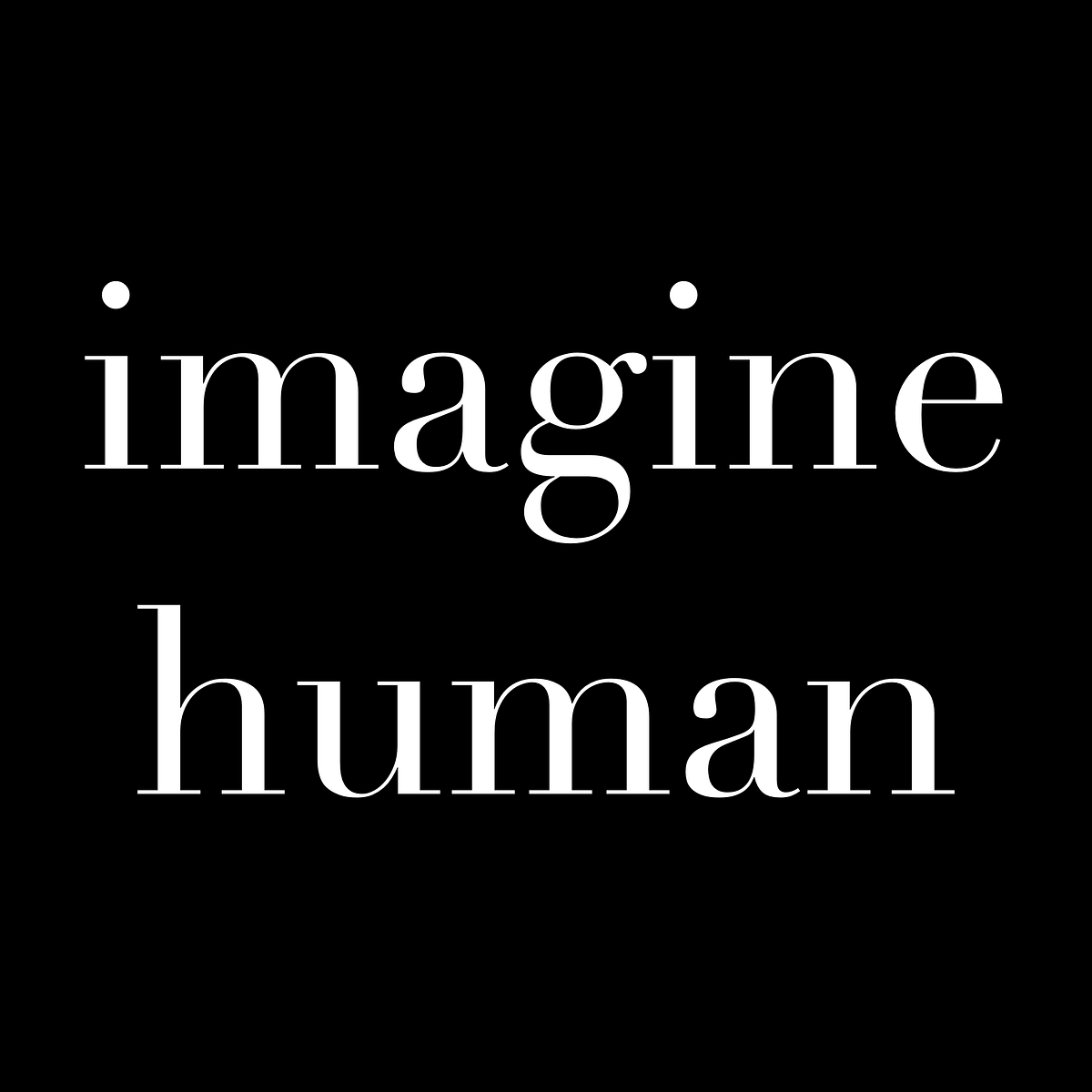 Imagine Human