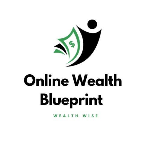 ONLINE WEALTH BLUEPRINT - Medium ONLINE WEALTH BLUEPRINT - Medium