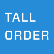 Tall Order - Medium