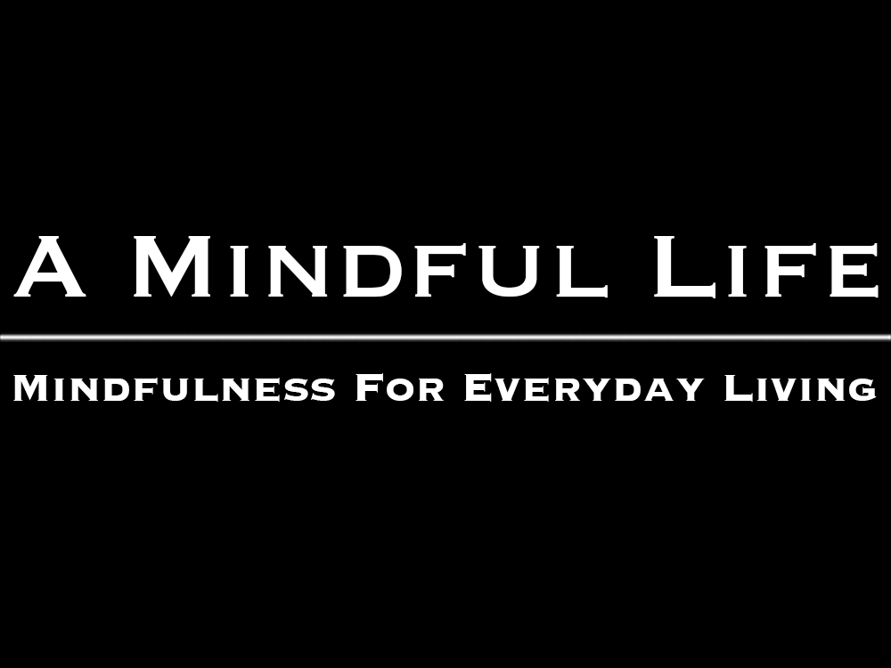 A Mindful Life - Medium