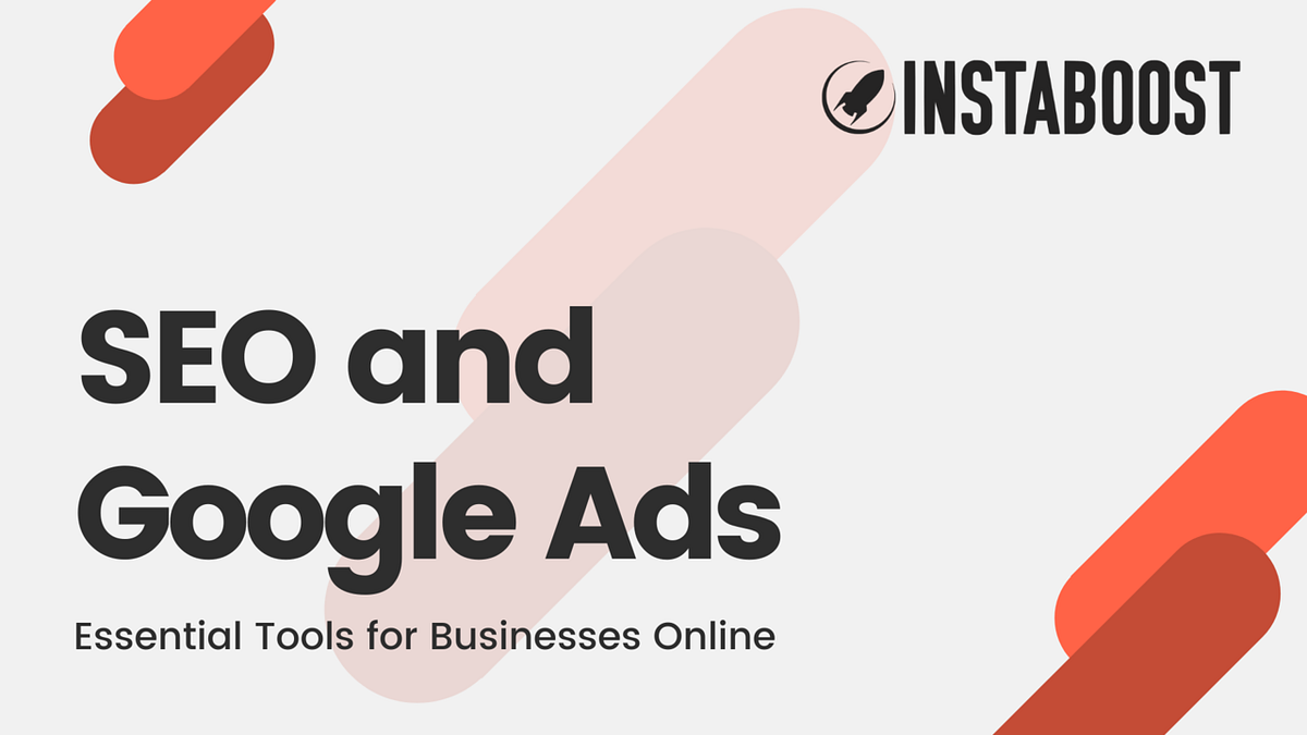 SEO and Google Ads: Essentials for Businesses Online - Medium