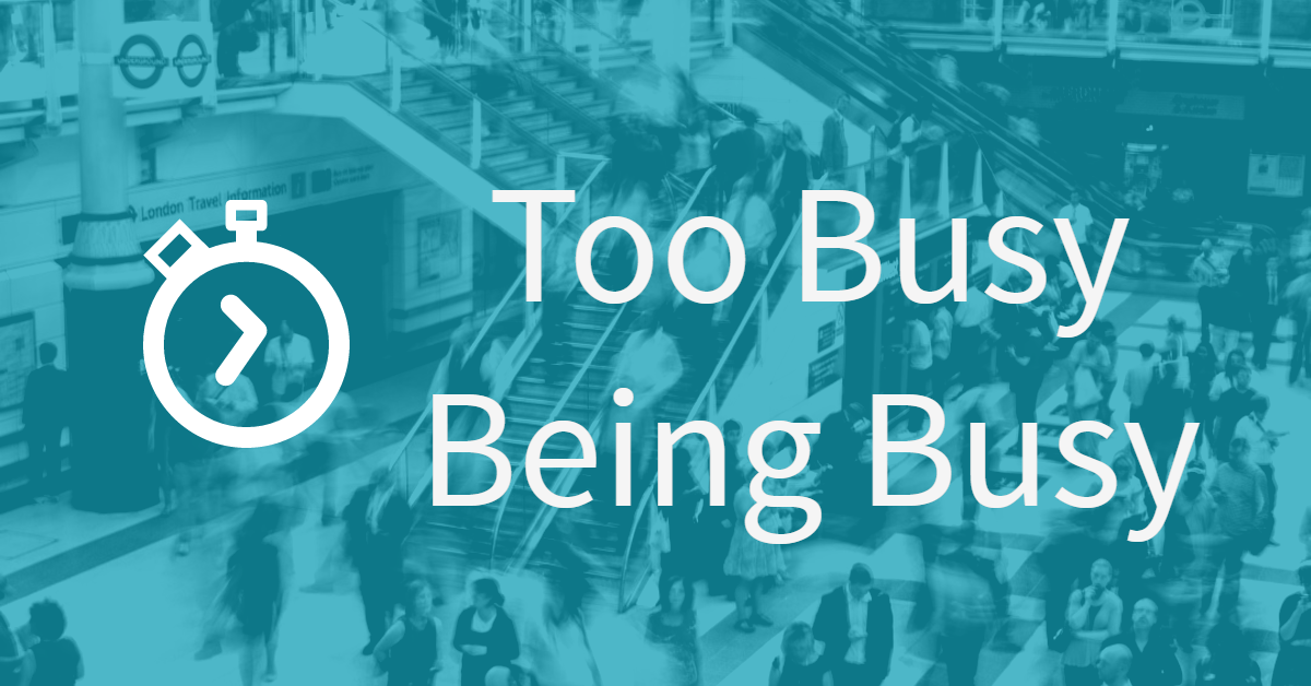 Too Busy Being Busy – Highland Church of Christ – Medium