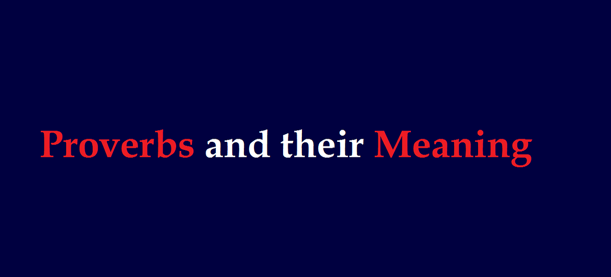 Importance of Proverbs with Meaning and Usage – social engtuto – Medium