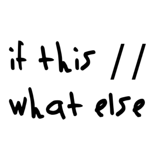 If This // What Else - Medium