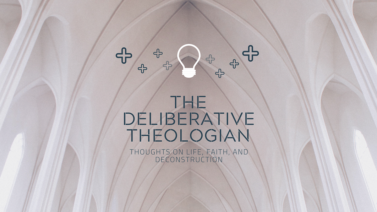 The Deliberative Theologian - Medium