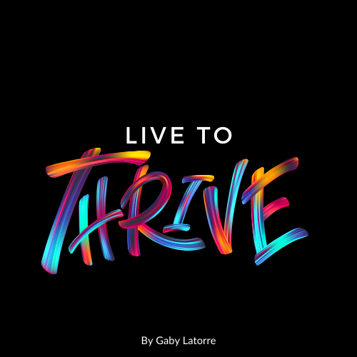Live To Thrive - Medium