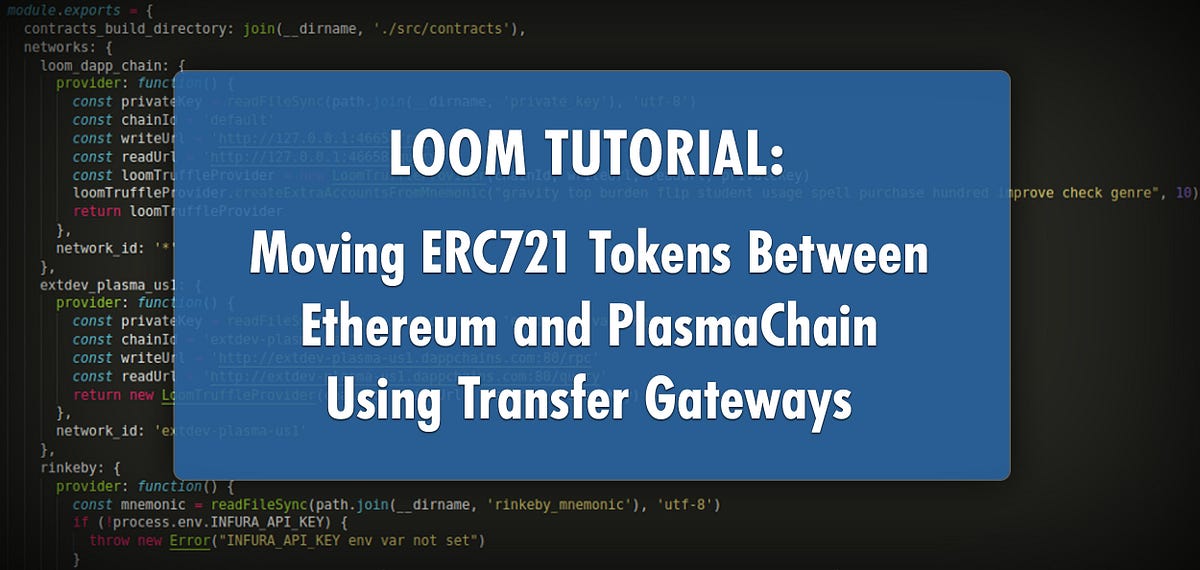 Moving ERC721 Tokens Between Ethereum and PlasmaChain using Transfer Gateways