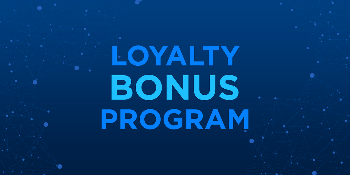 Loyalty Bonus Program Update (Wallet Address Updated)