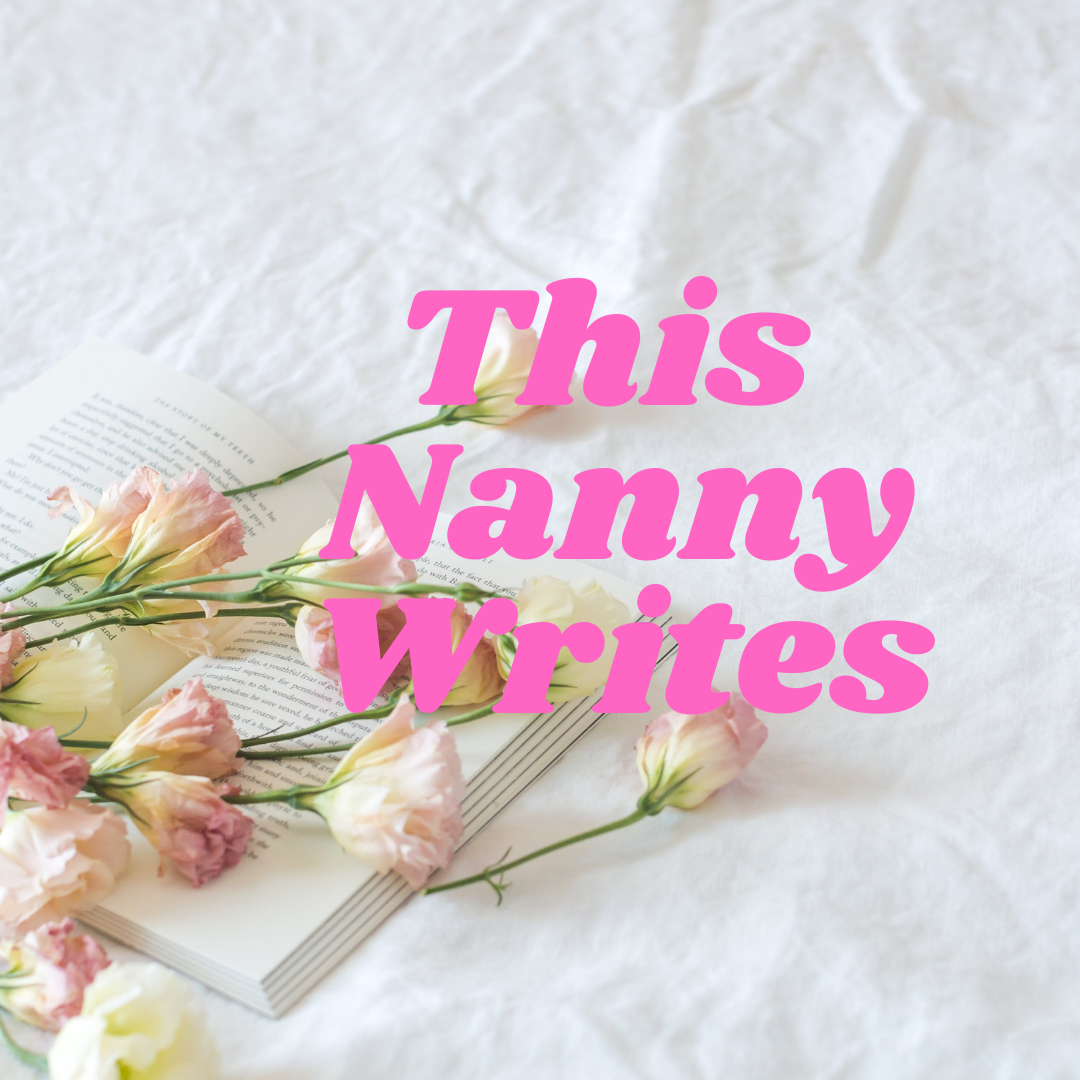 This Nanny Writes… - Medium