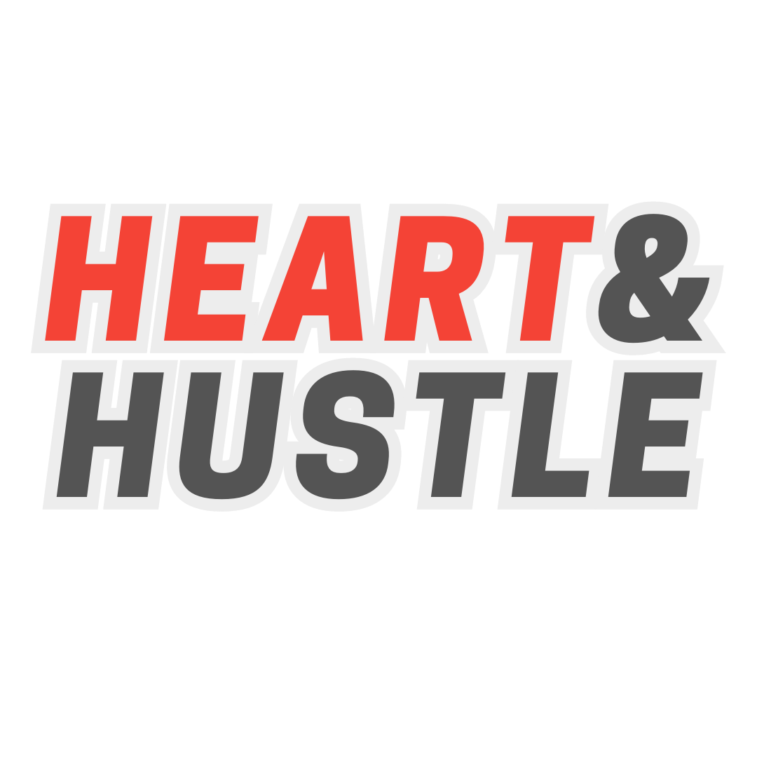 Heart & Hustle - Medium
