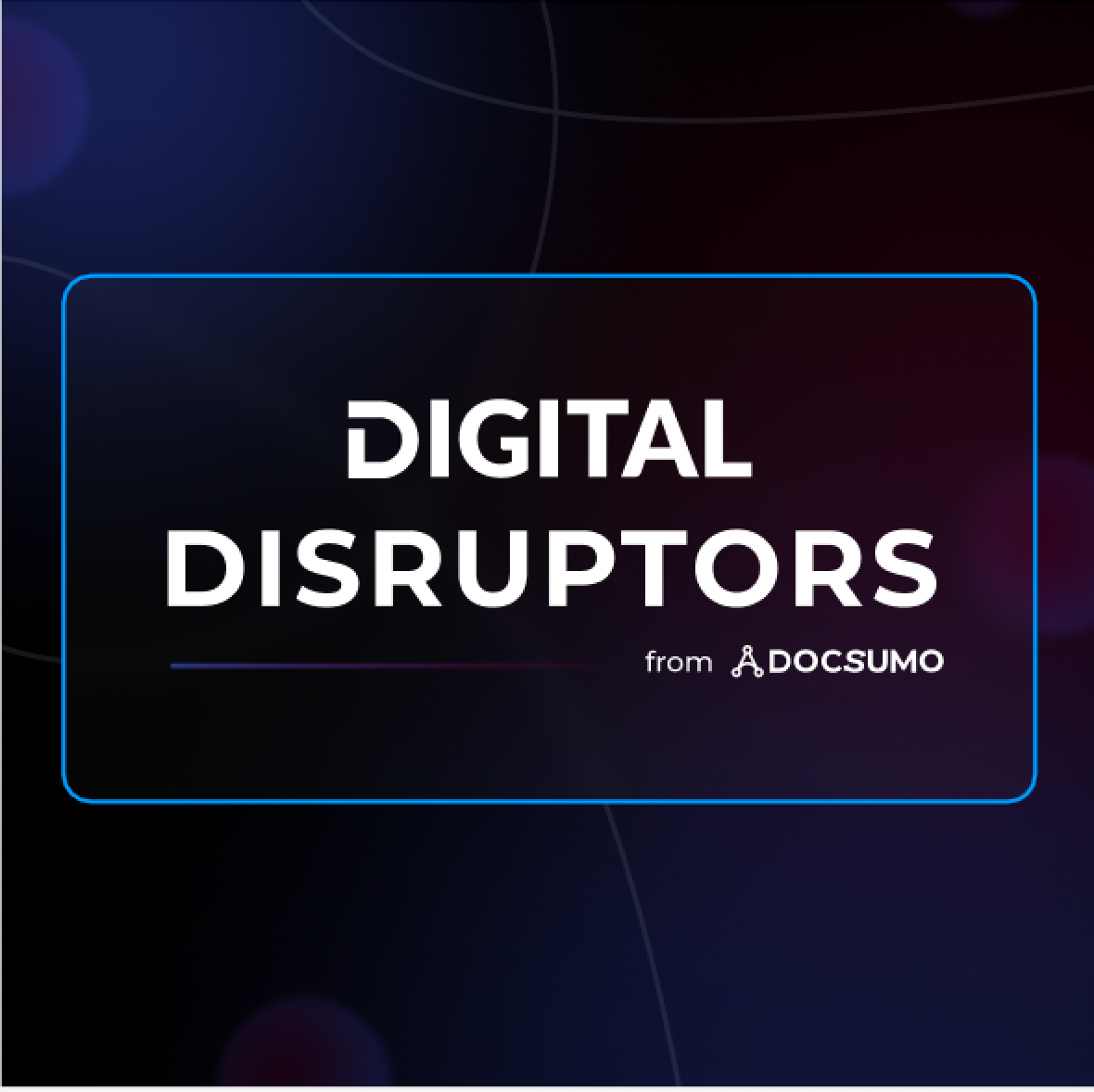 Digital Disruptors - Medium