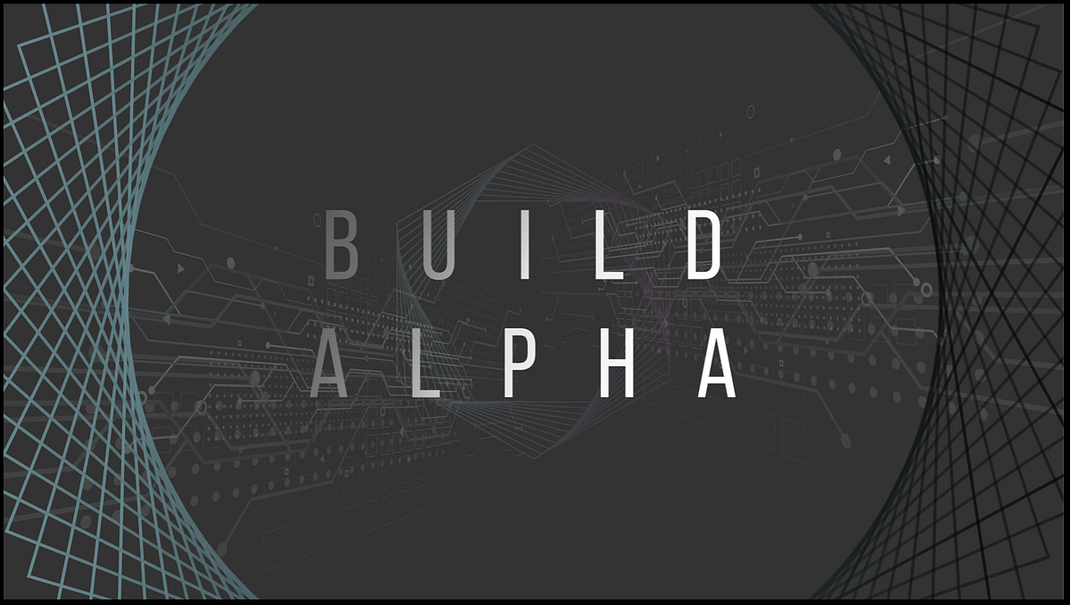 Build Alpha – Medium