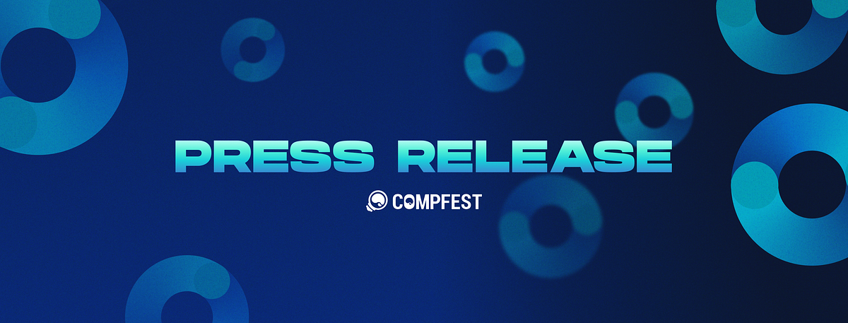 PRESS RELEASE – COMPFEST – Medium