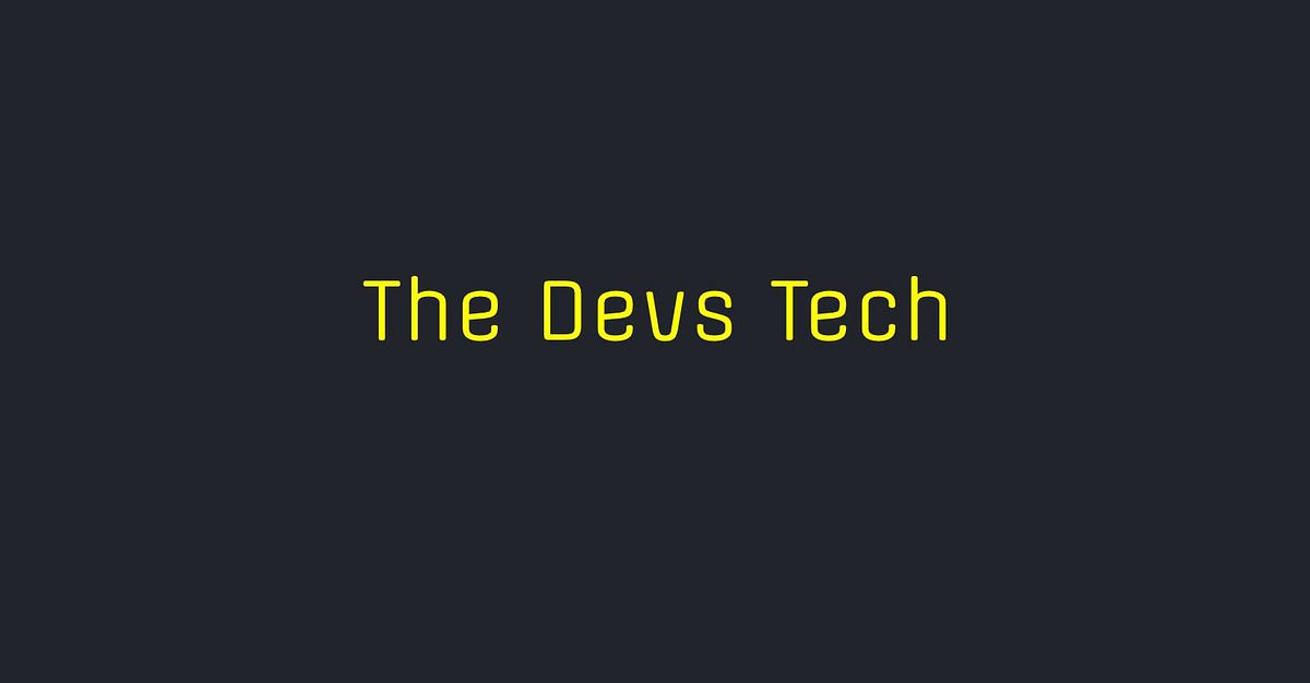 The Devs Tech Medium