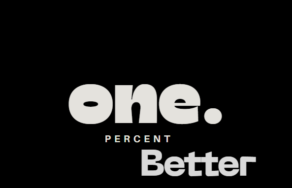 One Percent Better - Medium