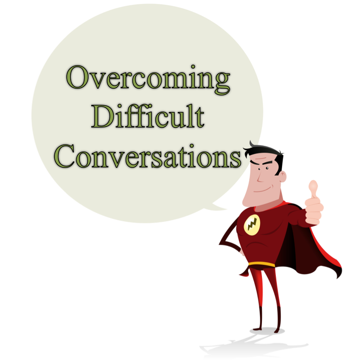 How Difficult can a Difficult Conversation Be? And What to do About It!