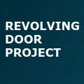 The Revolving Door Project - Medium