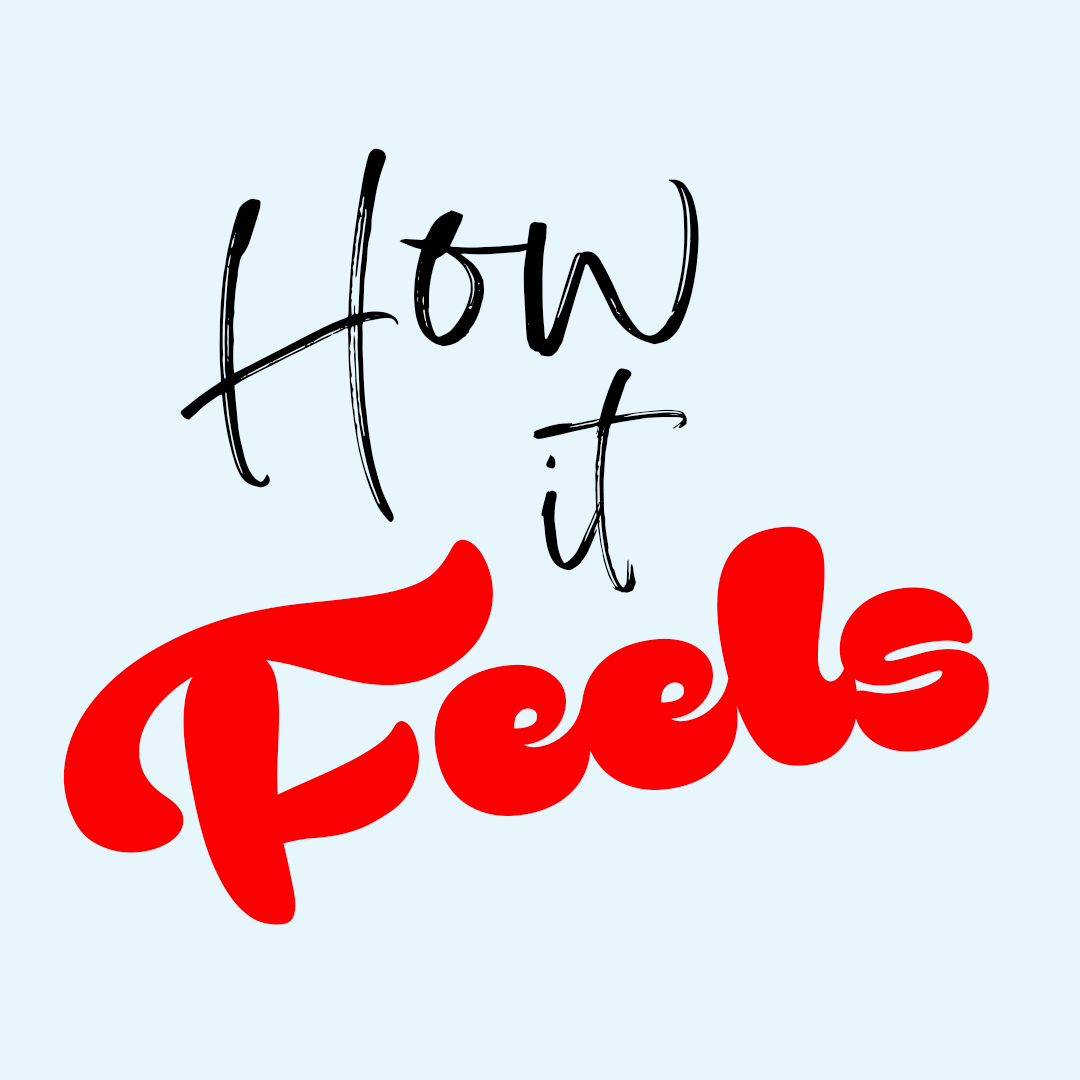 How it Feels - Medium