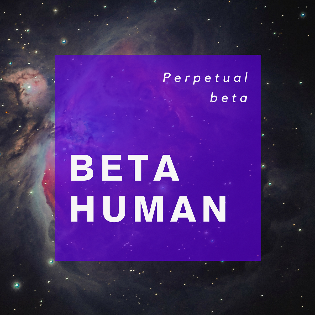 Beta Human - Medium