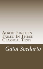 Albert Einstein Failed In Three Classical Tests – Medium