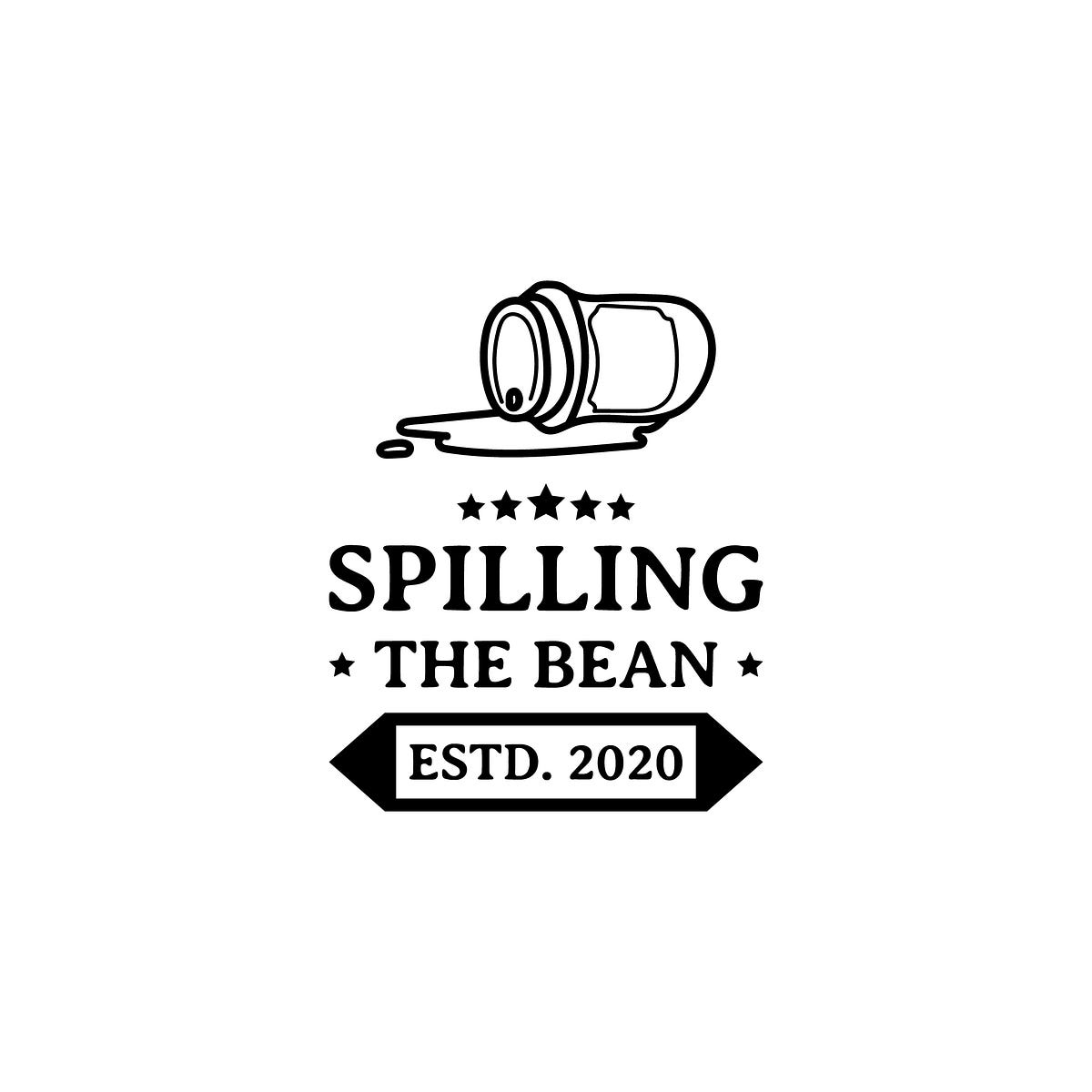 Spilling The Bean - Medium
