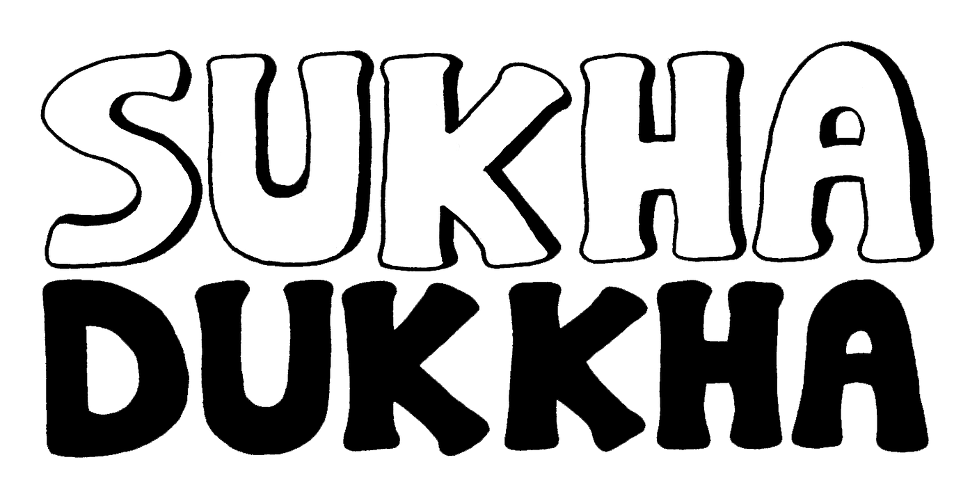 Sukha Dukkha - Medium