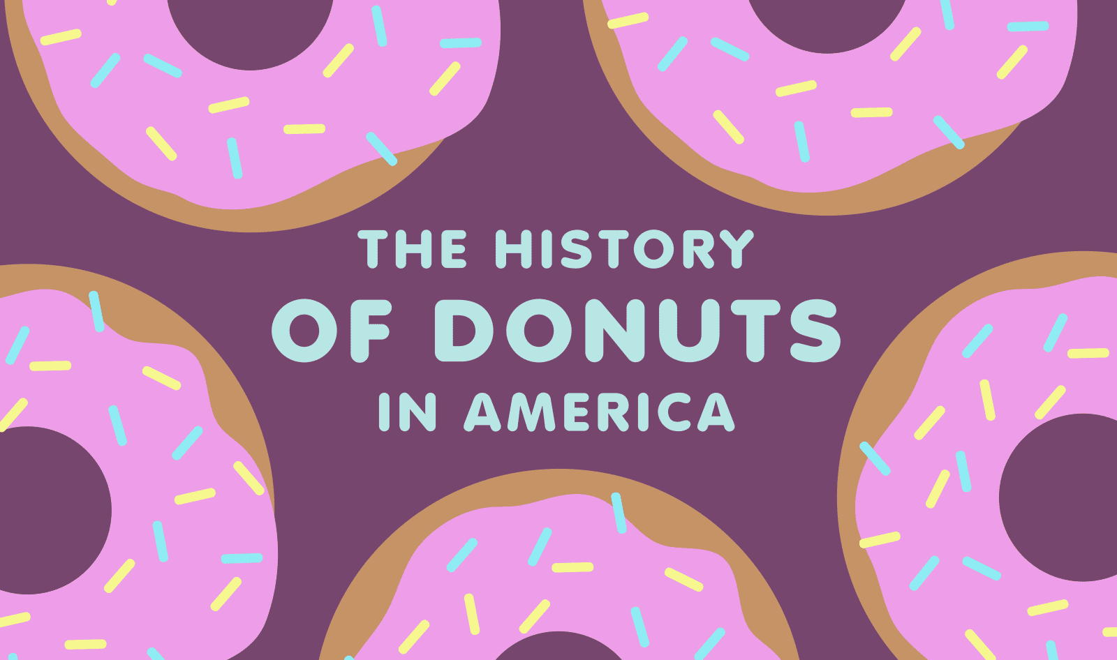 Happy National Donut Day: The History of America’s Favorite Donut Brands