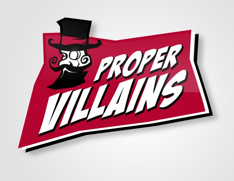 Proper Villains Unite – Proper Villains – Medium