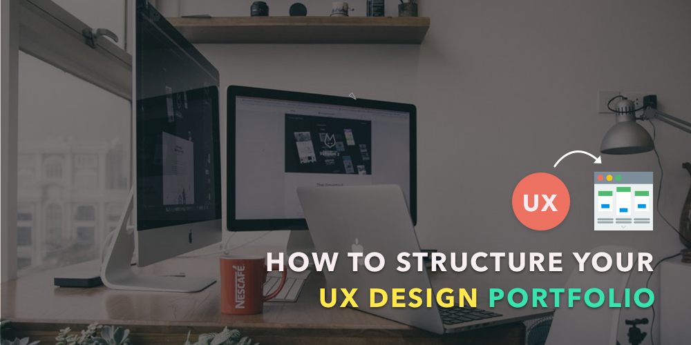 How to Structure Your First UX Design Portfolio – UX Planet