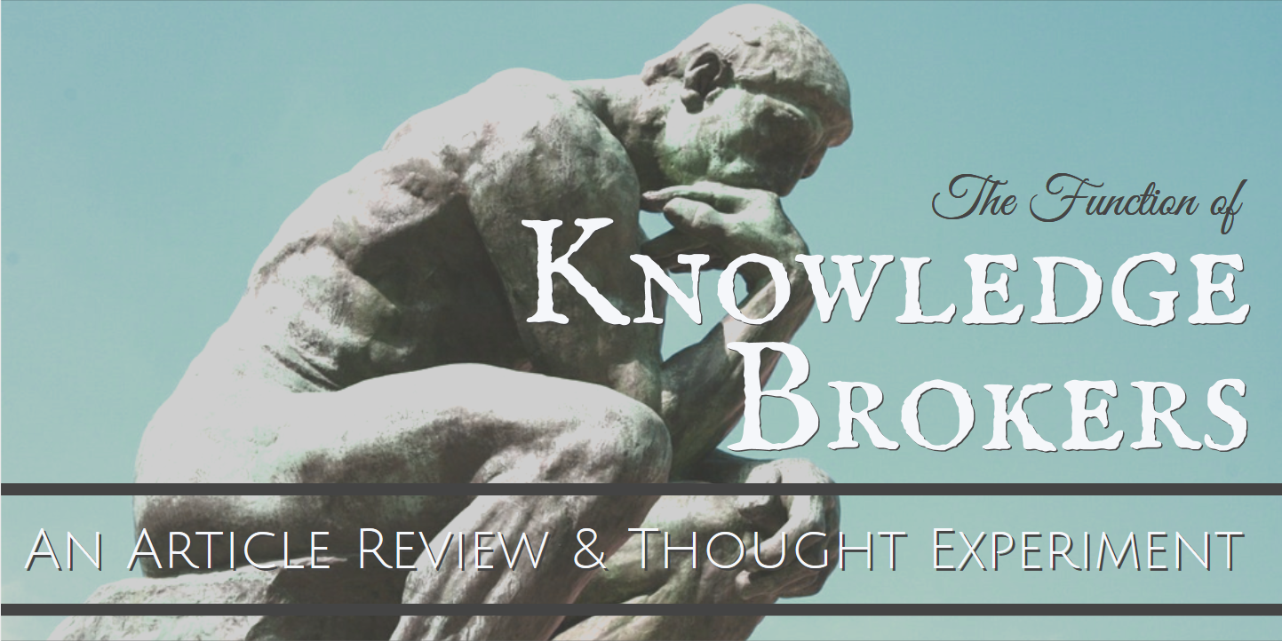 The Function of Knowledge Brokers – KnowledgeNudge – Medium