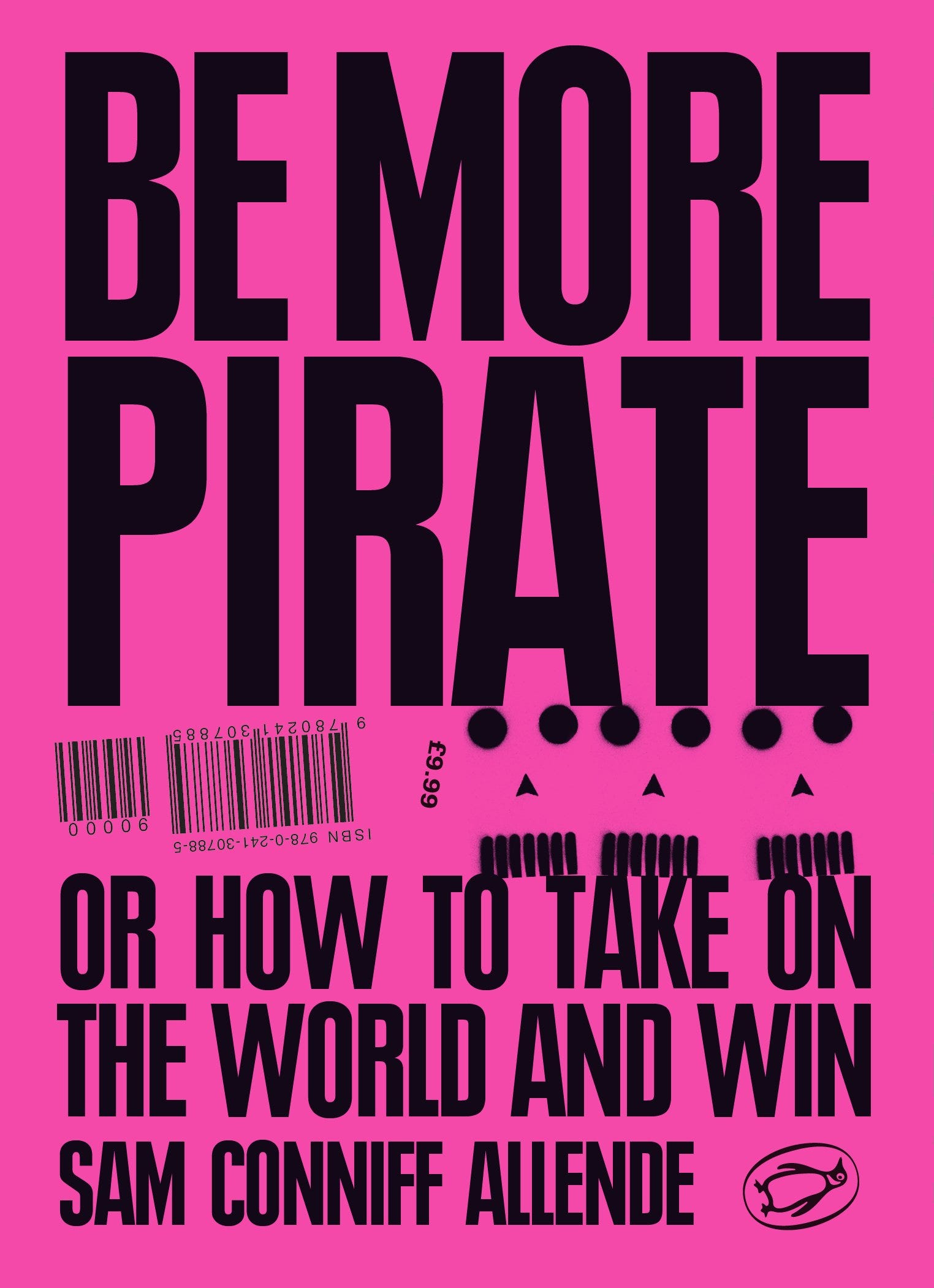 Be More Pirate by Sam Conniff Allende (part 1) – It's Your Turn