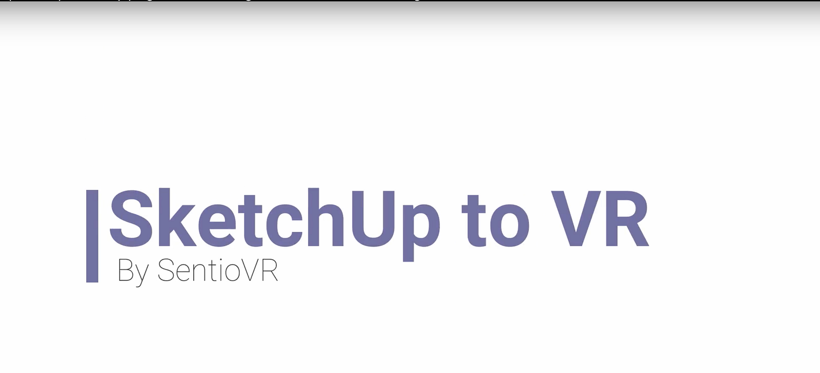 SentioVR : Plugin to view your Sketchup models in Oculus Go / Samsung ...