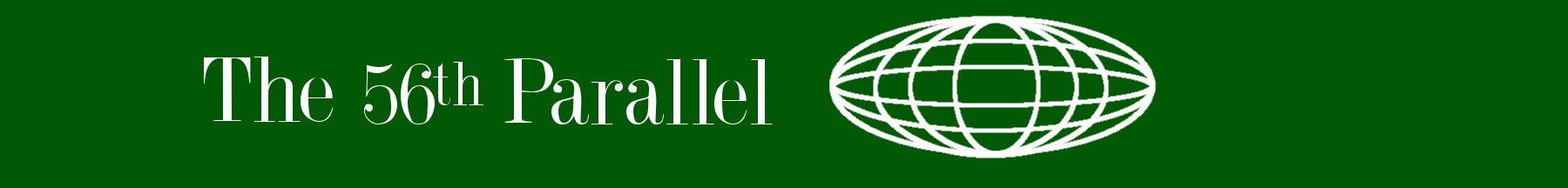 The 56th Parallel - Medium