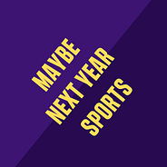 Maybe Next Year Sports - Medium
