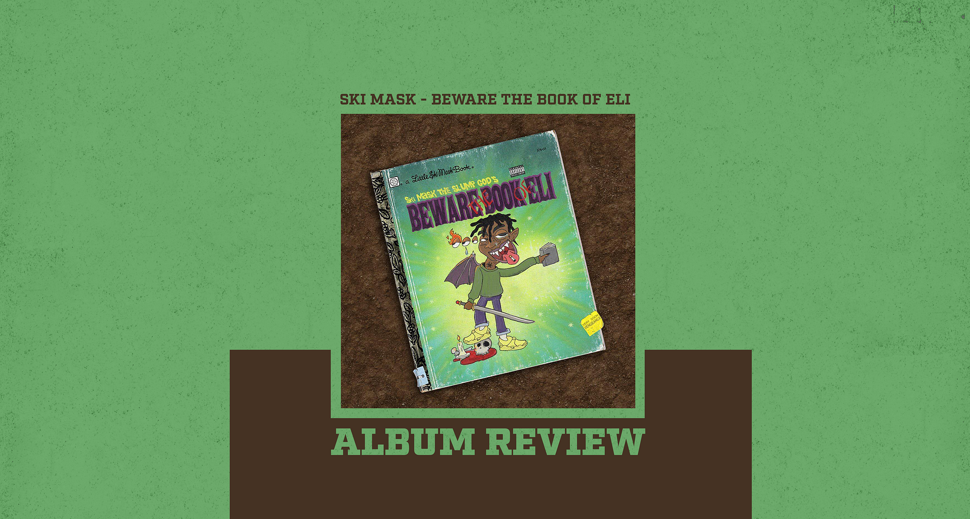 Ski Mask the Slump God: Beware the Book of Eli – HENDON – Medium
