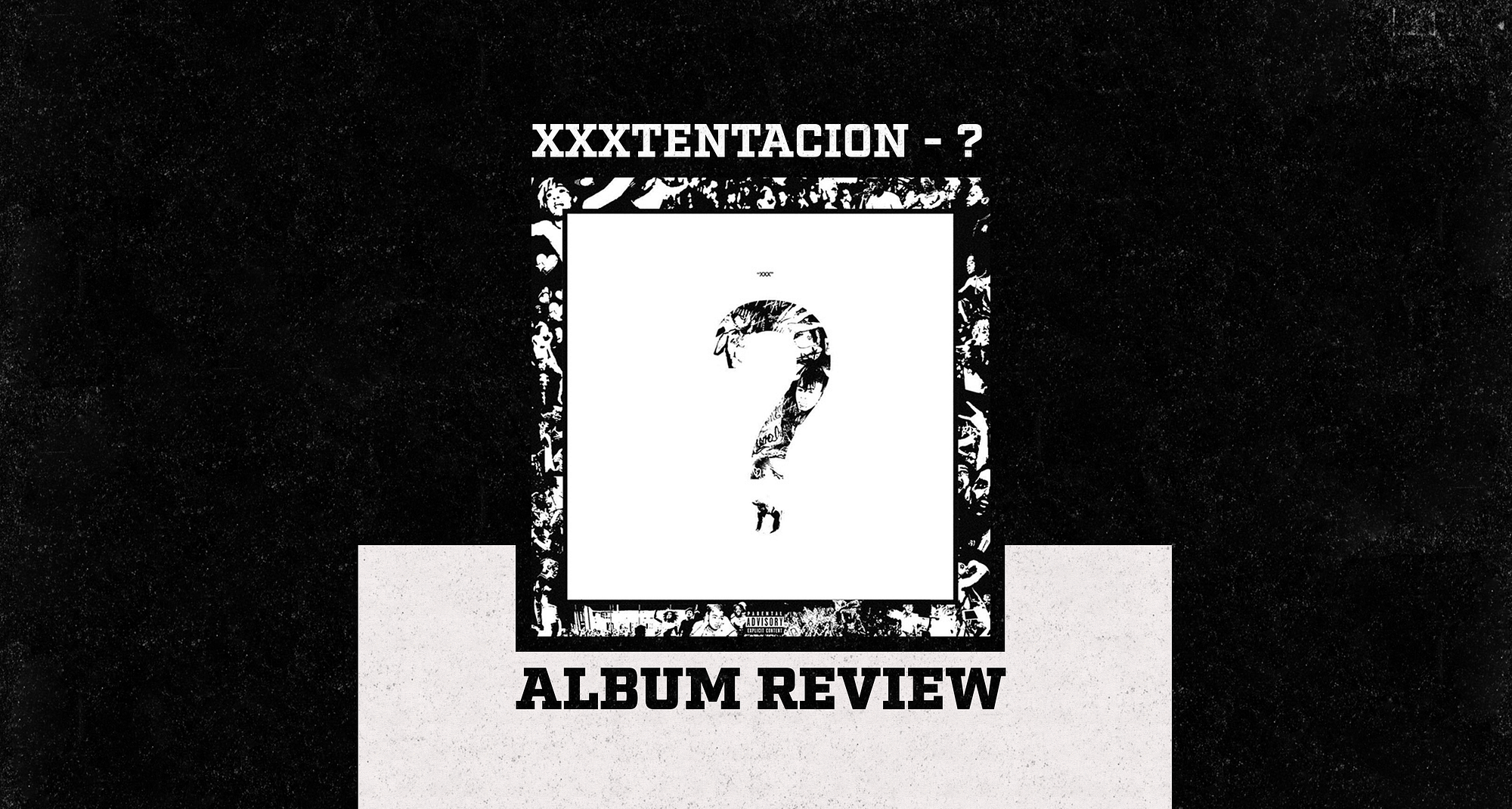 XXXTentacion’s new album is as polarising as it’s creator.