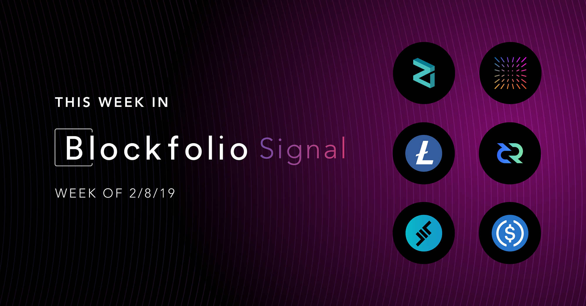 Top Blockfolio Signals of the Week - February 8th, 2019