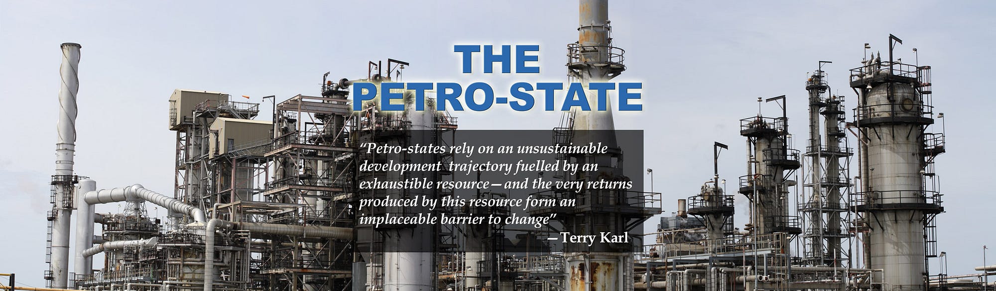What is a Petro-state and How Does Petro Affect How It Is Managed