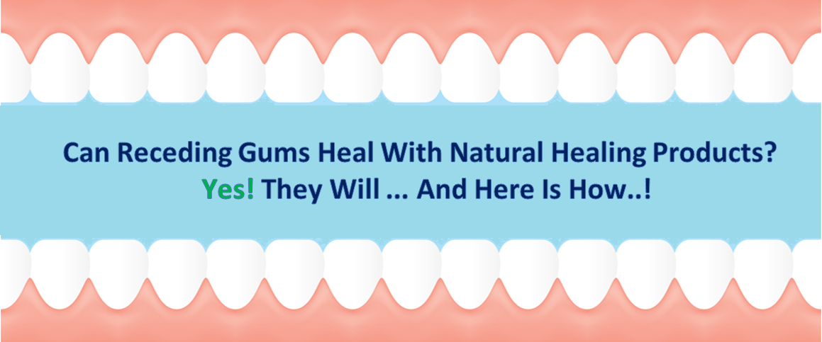 The Lost Secret Of Natural Healing For Receding Gums - Blogs ...