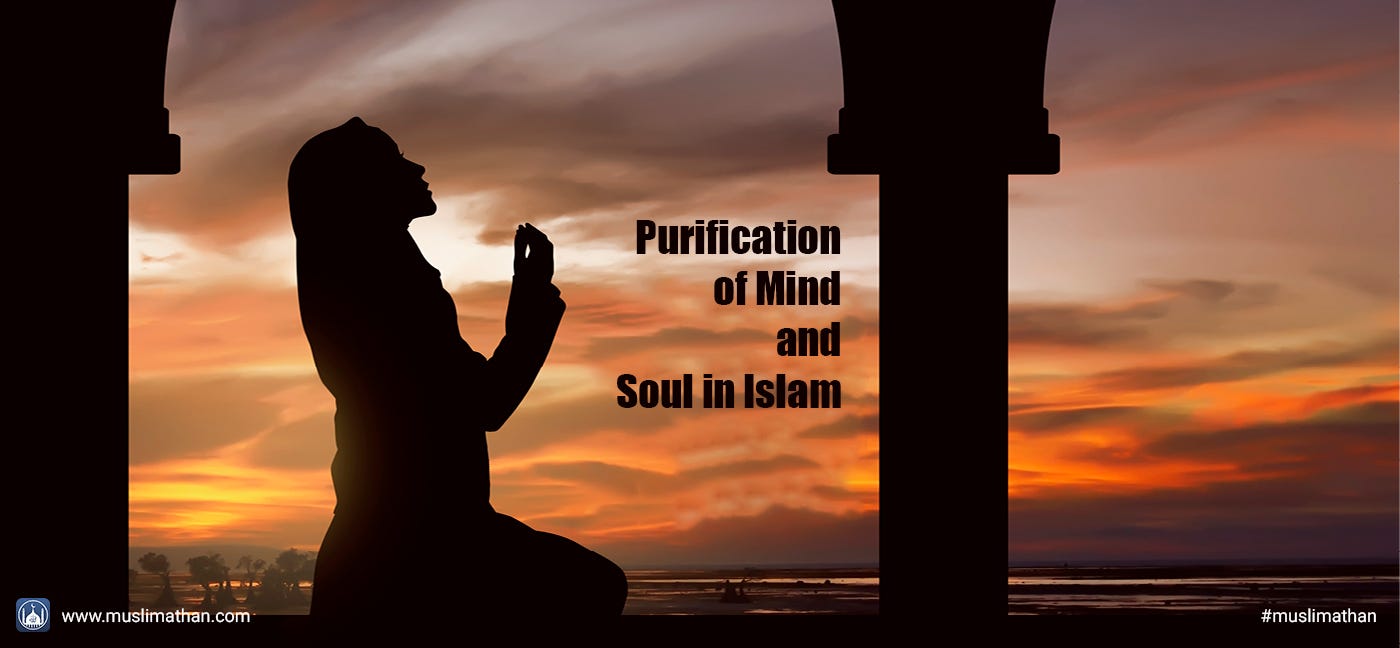 Purification of Mind and Soul in Islam – Aasim khan – Medium
