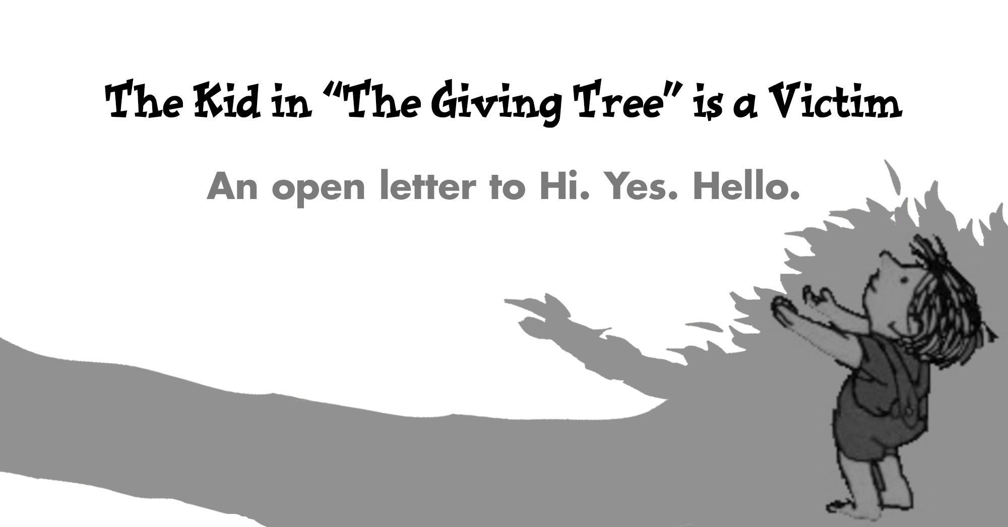 The Kid in “The Giving Tree” is a Victim – THE WORD IS NOT ENOUGH – Medium